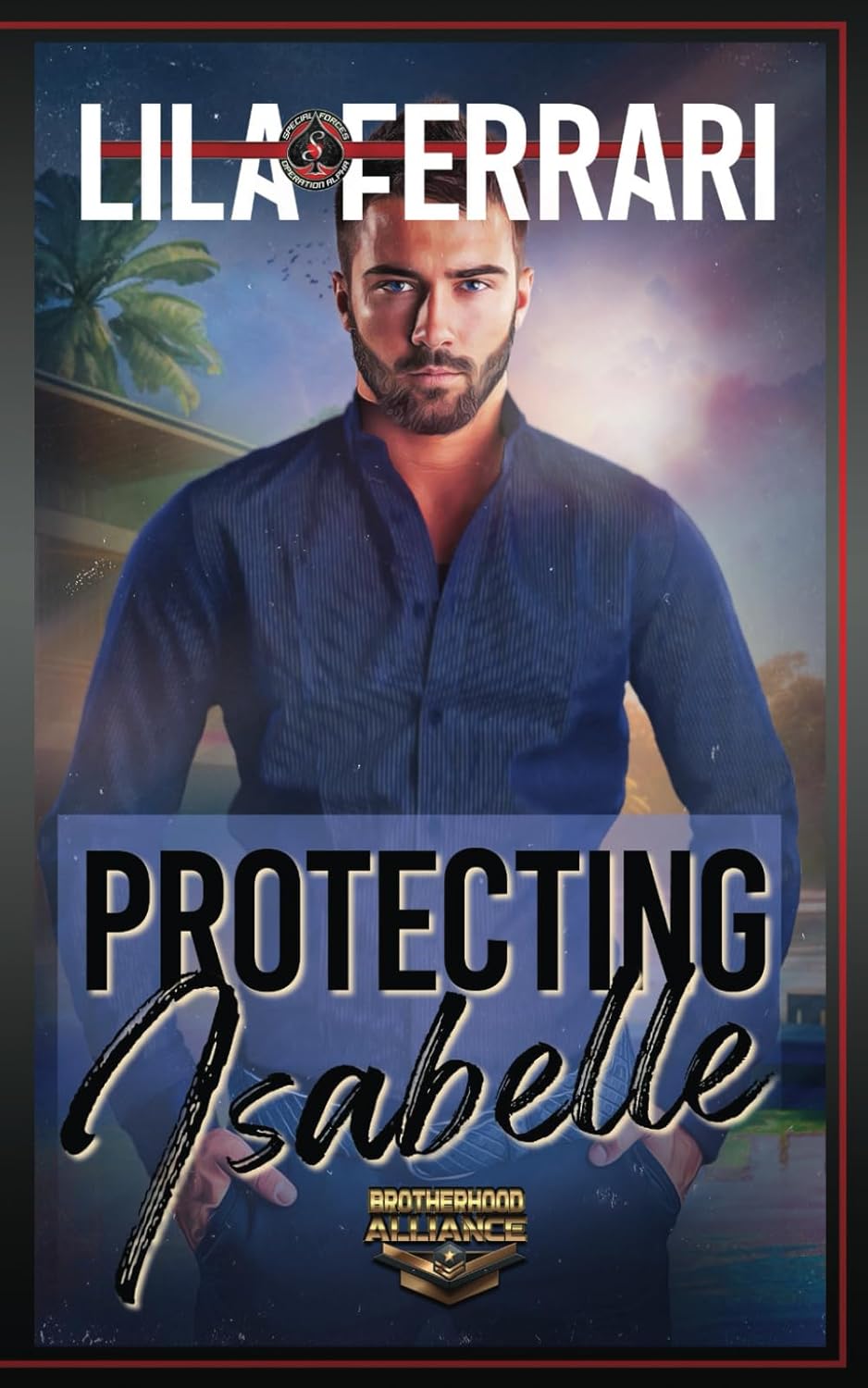 Protecting Isabelle (Special Forces: Operation Alpha): Ferrari, Lila ...