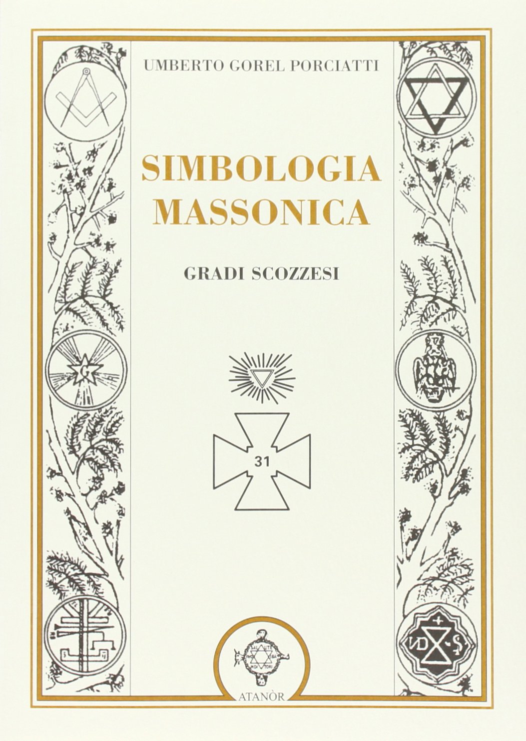 Amazon.co.jp: Simbologia massonica: gradi scozzesi : Gorel Porciatti ...
