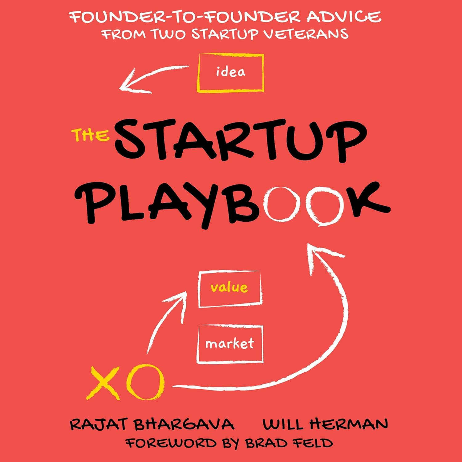 The Startup Playbook (2nd Edition): Founder-to-Founder Advice from Two ...