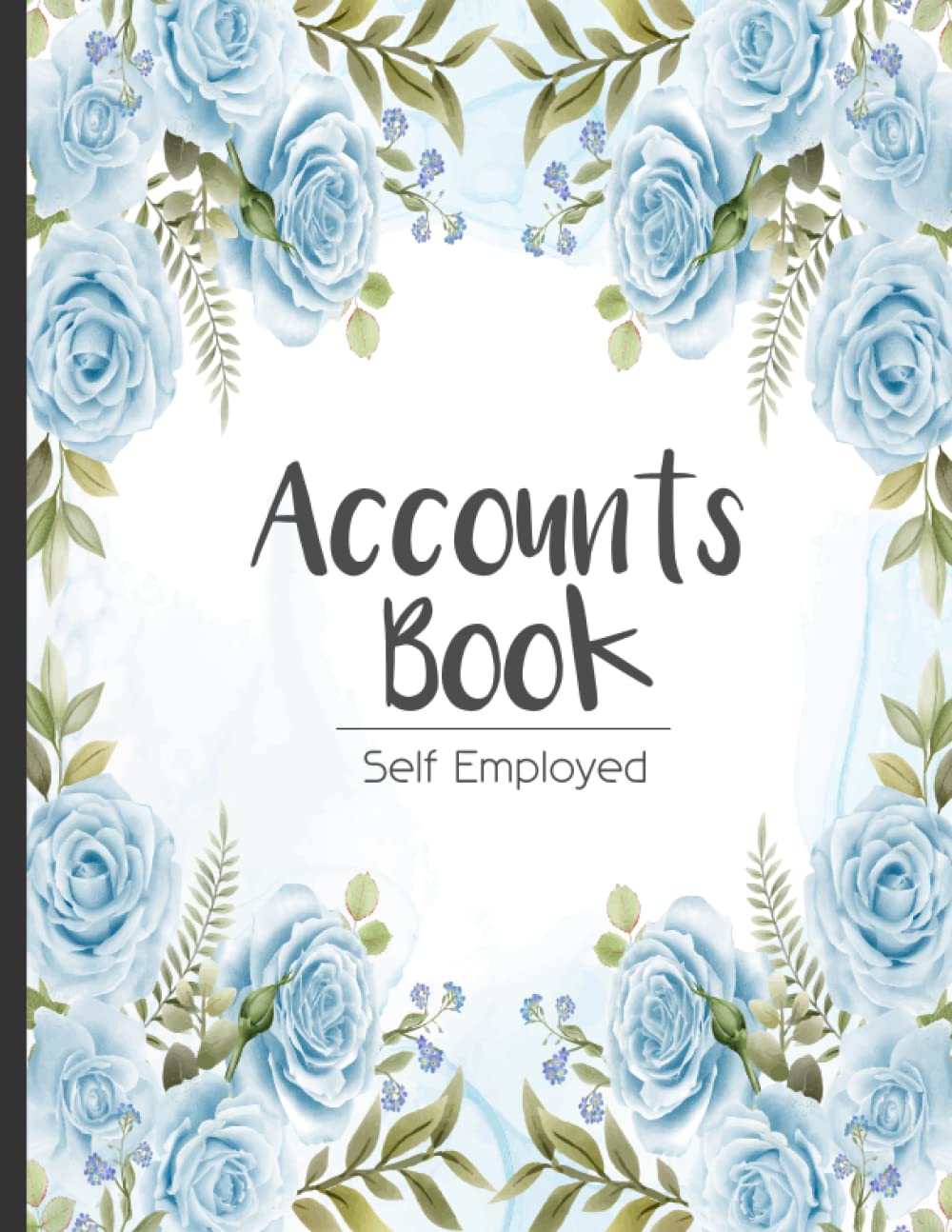 Self Employed Accounts Book: Simple Accounting Book for Small Business ...