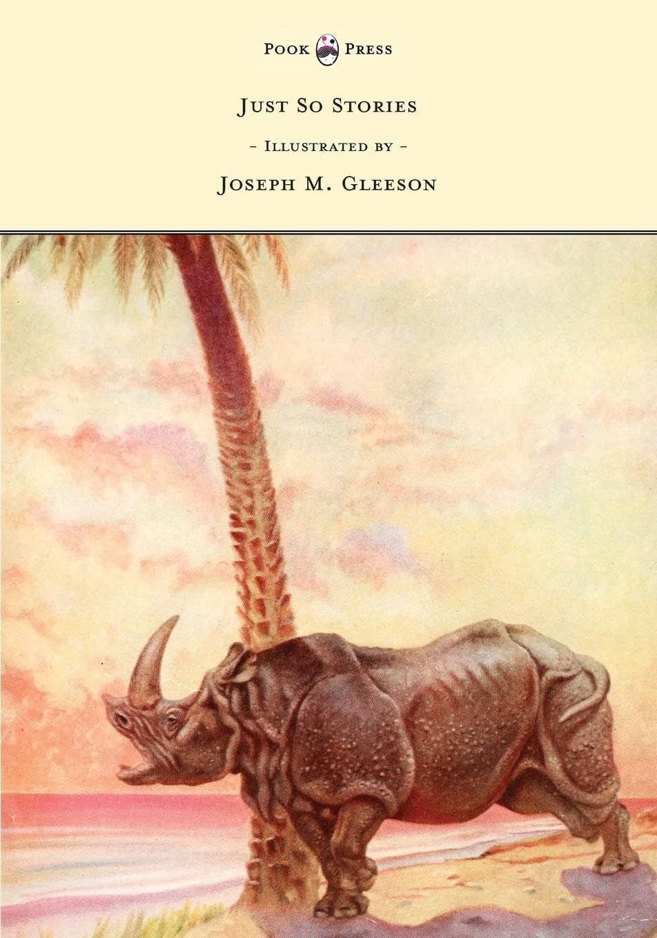 Just So Stories - Illustrated by Joseph M. Gleeson: Kipling, Rudyard ...