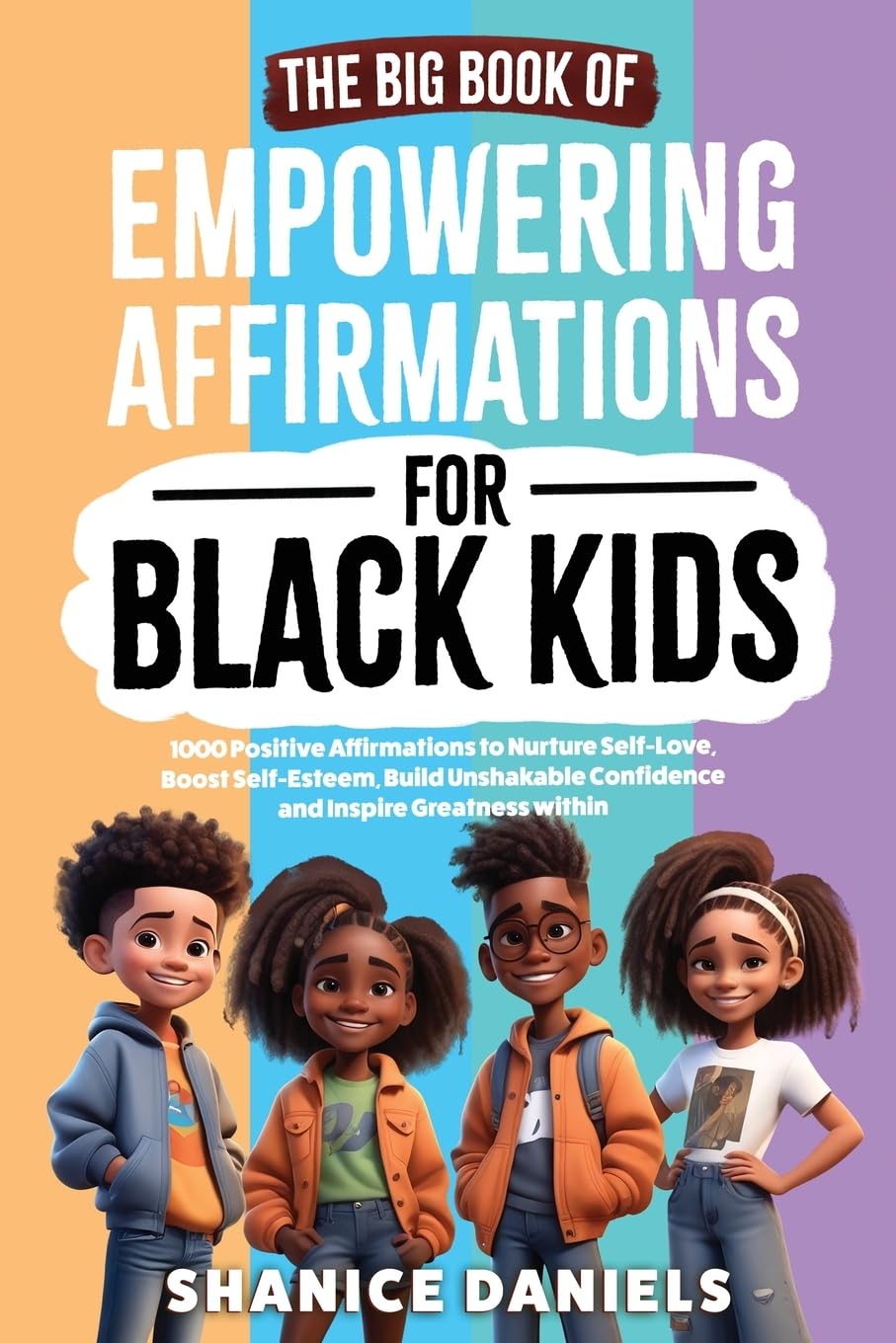The Big Book of Empowering Affirmations for Black Kids: 1000 Positive ...