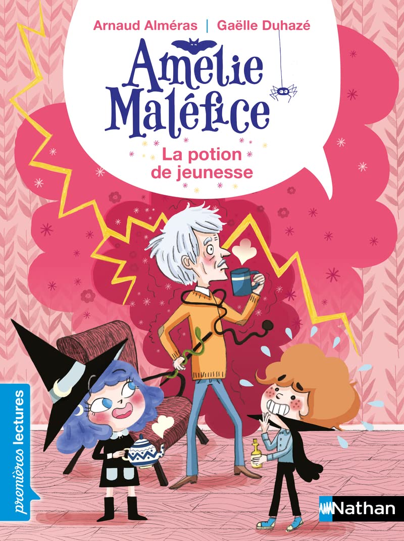 Amélie Maléfice - La potion de jeunesse: Alméras, Arnaud, Duhazé ...