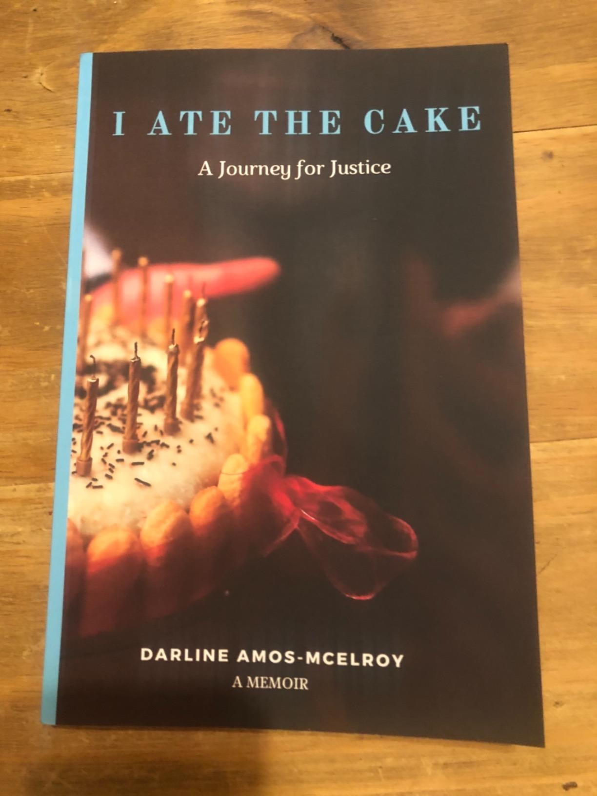 Amazon.com: I Ate the Cake: A Journey for Justice eBook : Amos-McElroy ...