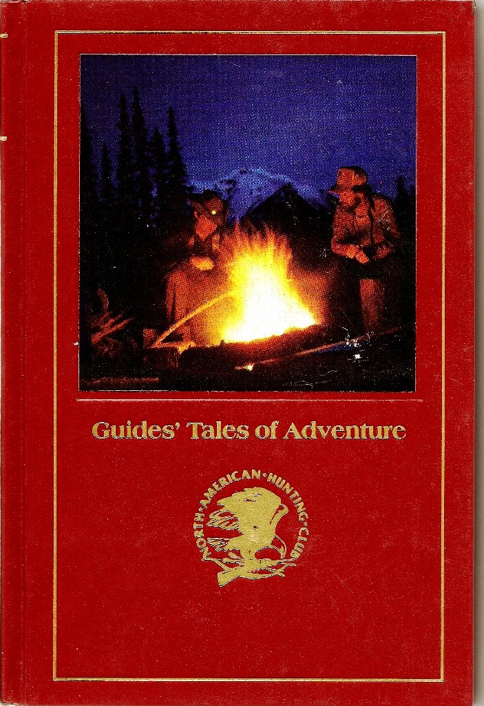 Guides' Tales of Adventure: Various: 9780914697299: Amazon.com: Books