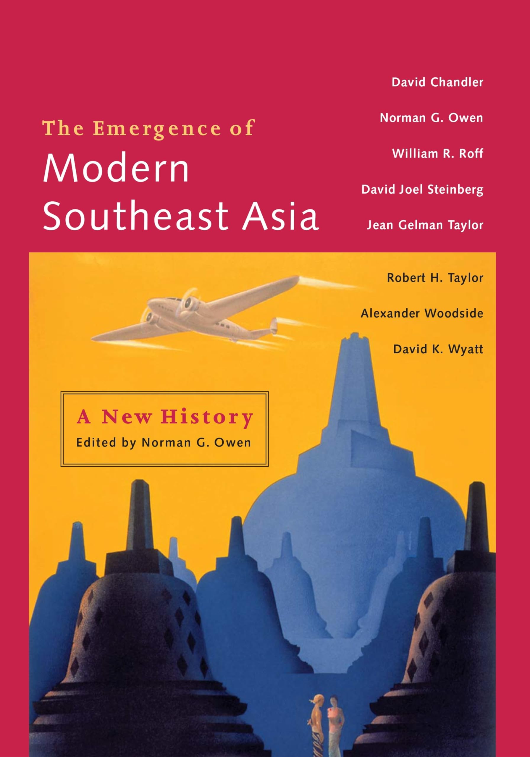 The Emergence of Modern Southeast Asia: A New History: David Chandler ...