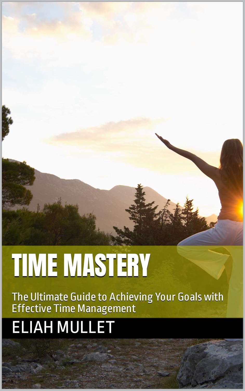 Amazon.com: Time Mastery: The Ultimate Guide to Achieving Your Goals ...