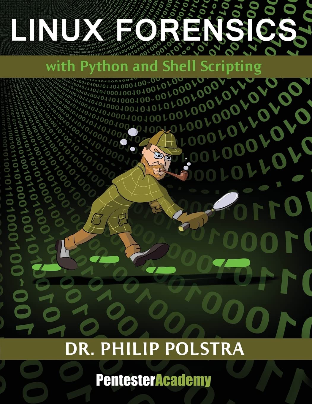 Linux Forensics : Polstra, Dr. Philip: Amazon.de: Bücher
