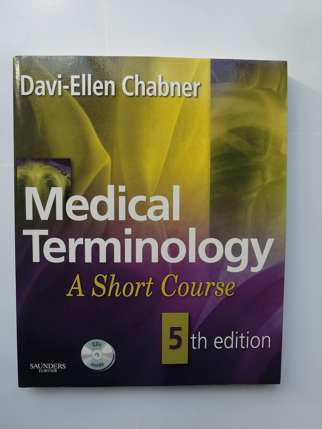 Medical Terminology: A Short Course: Chabner BA MAT, Davi-Ellen ...