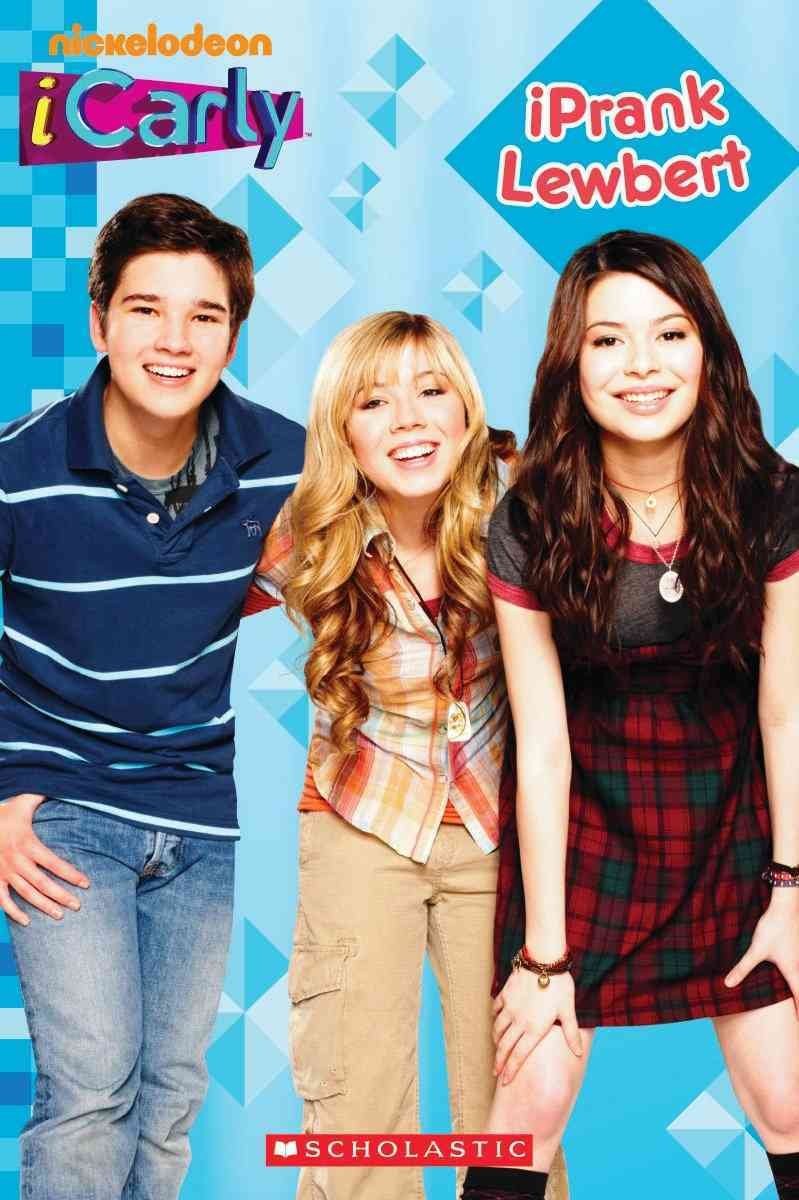 iCarly: iPrank Lewbert!: Scholastic: 9780545225434: Amazon.com: Books