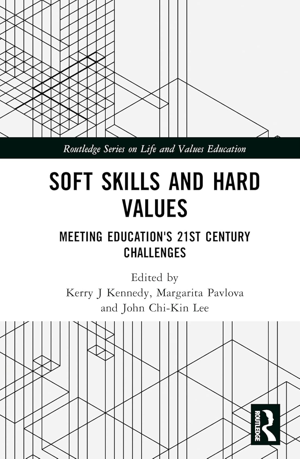 Amazon.com: Soft Skills and Hard Values (Routledge Series on Life and Values Education ...