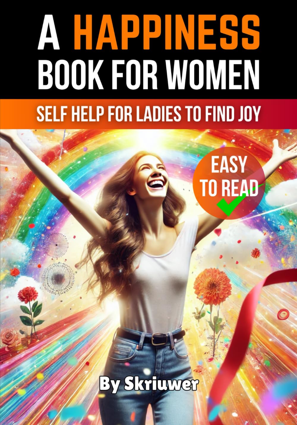 A Happiness Book for Women: Self Help for Ladies to Find Joy and ...