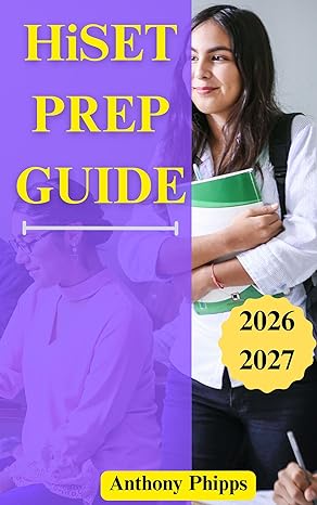HISET PREP GUIDE 2026-2027: Complete HiSET Exam Prep for All Subjects ...