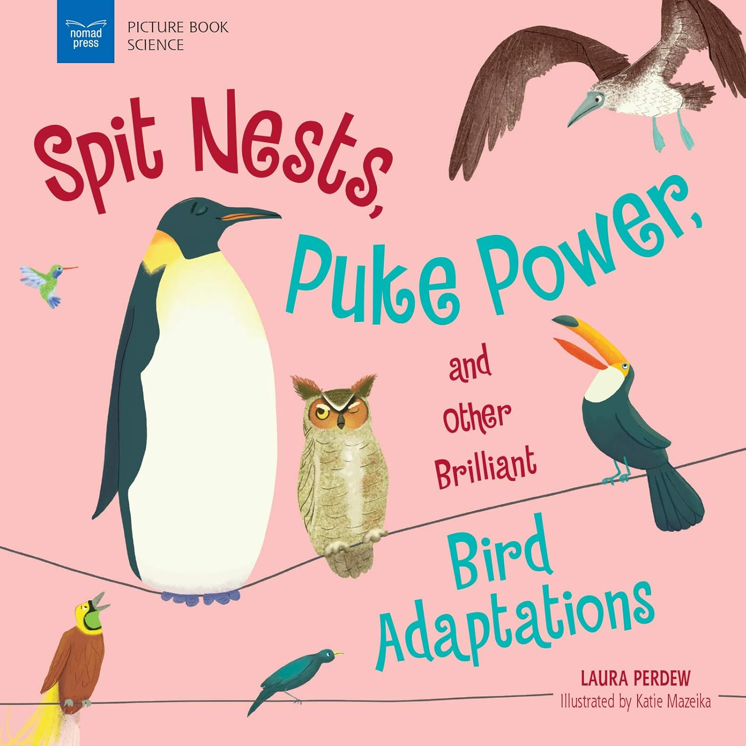 Spit Nests, Puke Power, and Other Brilliant Bird Adaptations (Picture ...