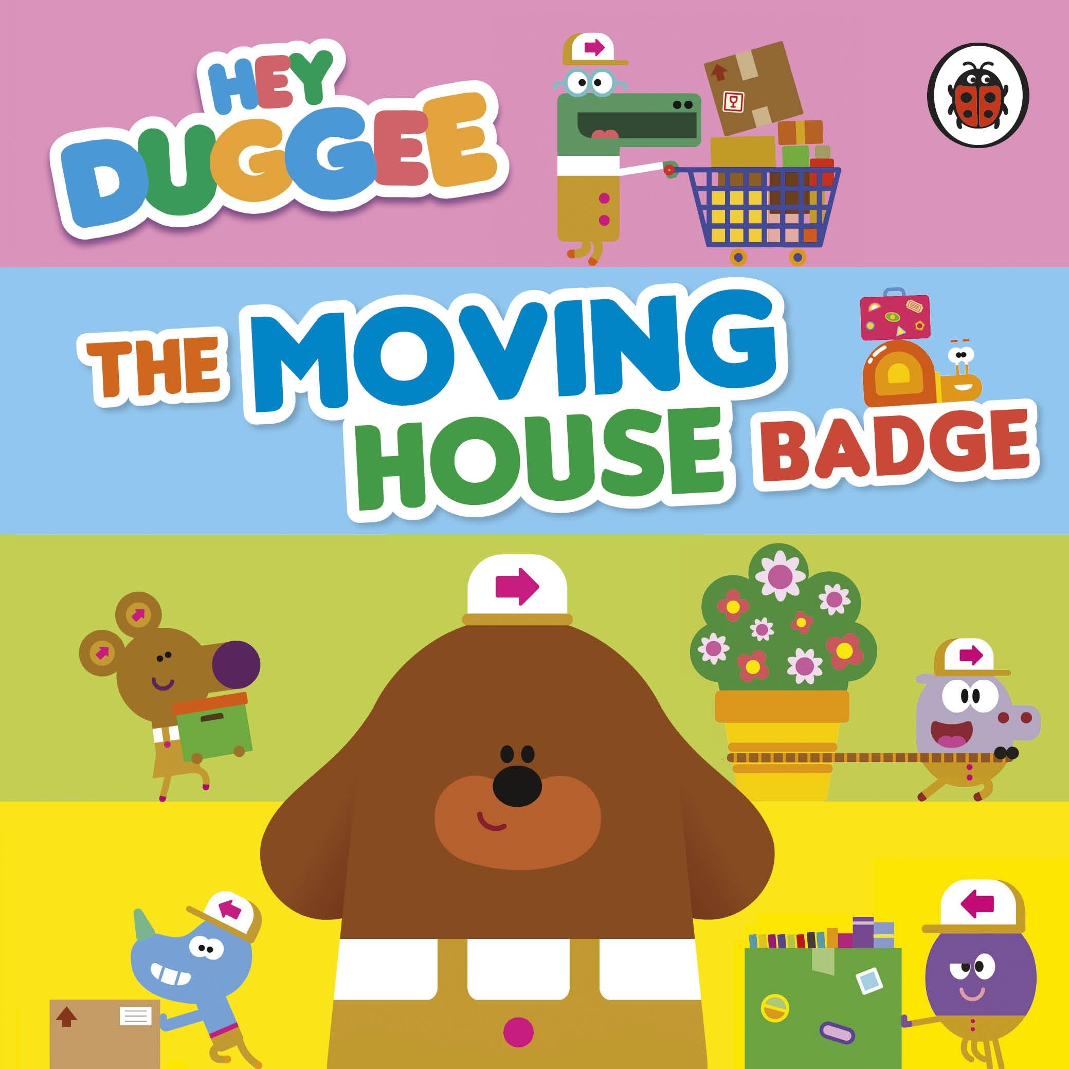 Hey Duggee: The Moving House Badge : Hey Duggee: Amazon.in: Books