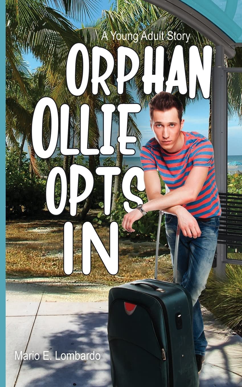 Orphan Ollie Opts In : Lombardo, Mario E: Amazon.in: Books