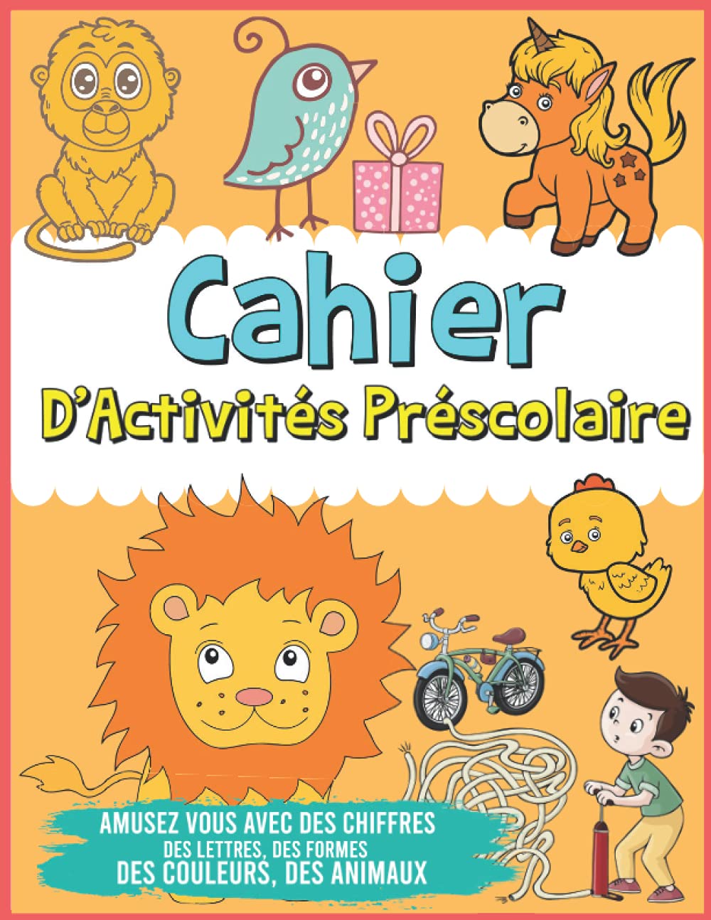 Cahier Dactivites Prescolaire Amusez Vous Avec Des Chiffres Des Lettres ...