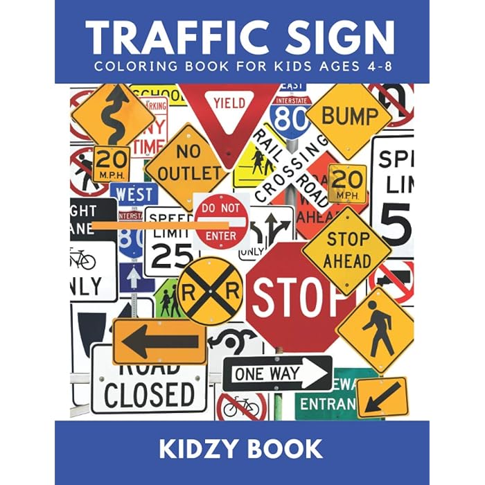 Buy Traffic Sign Coloring Book for Kids Ages 4-8: 70 Traffic Signs to ...
