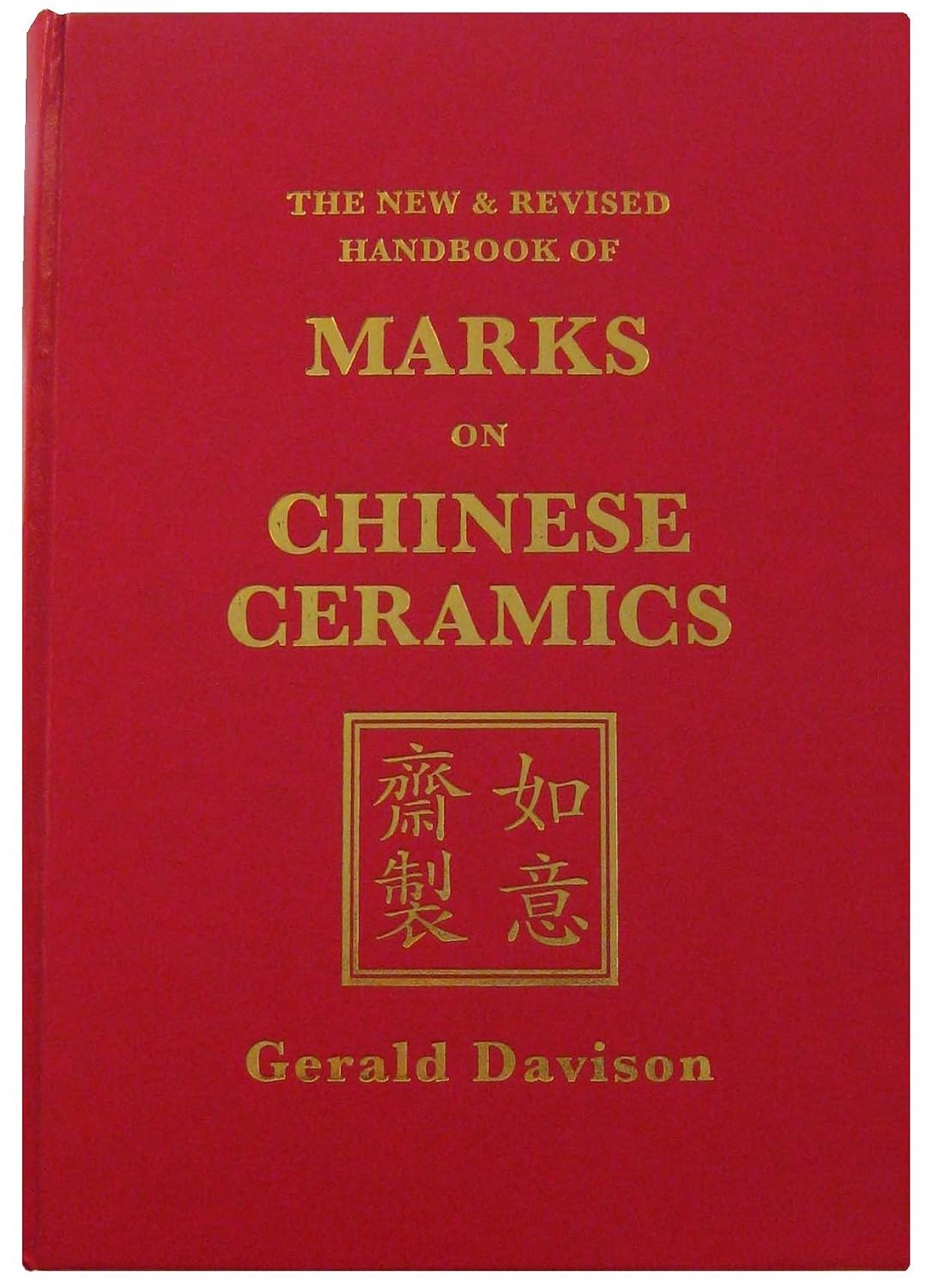 The New and Revised Handbook of Marks on Chinese Ceramics: Amazon.co.uk ...