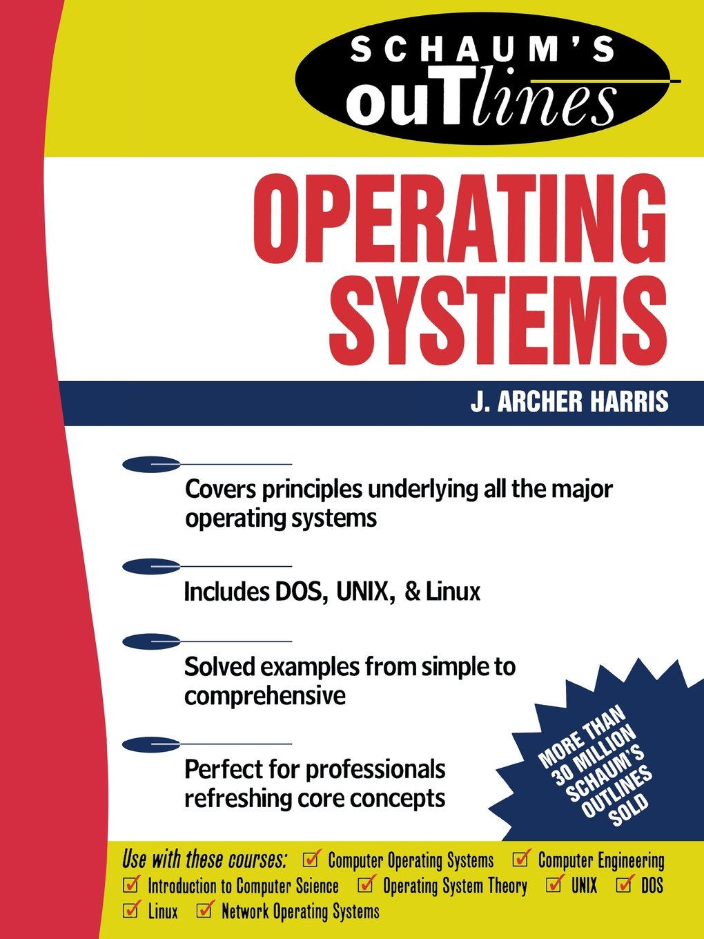 Schaum's Outline of Operating Systems: Harris, J. Archer: 0639785326731 ...