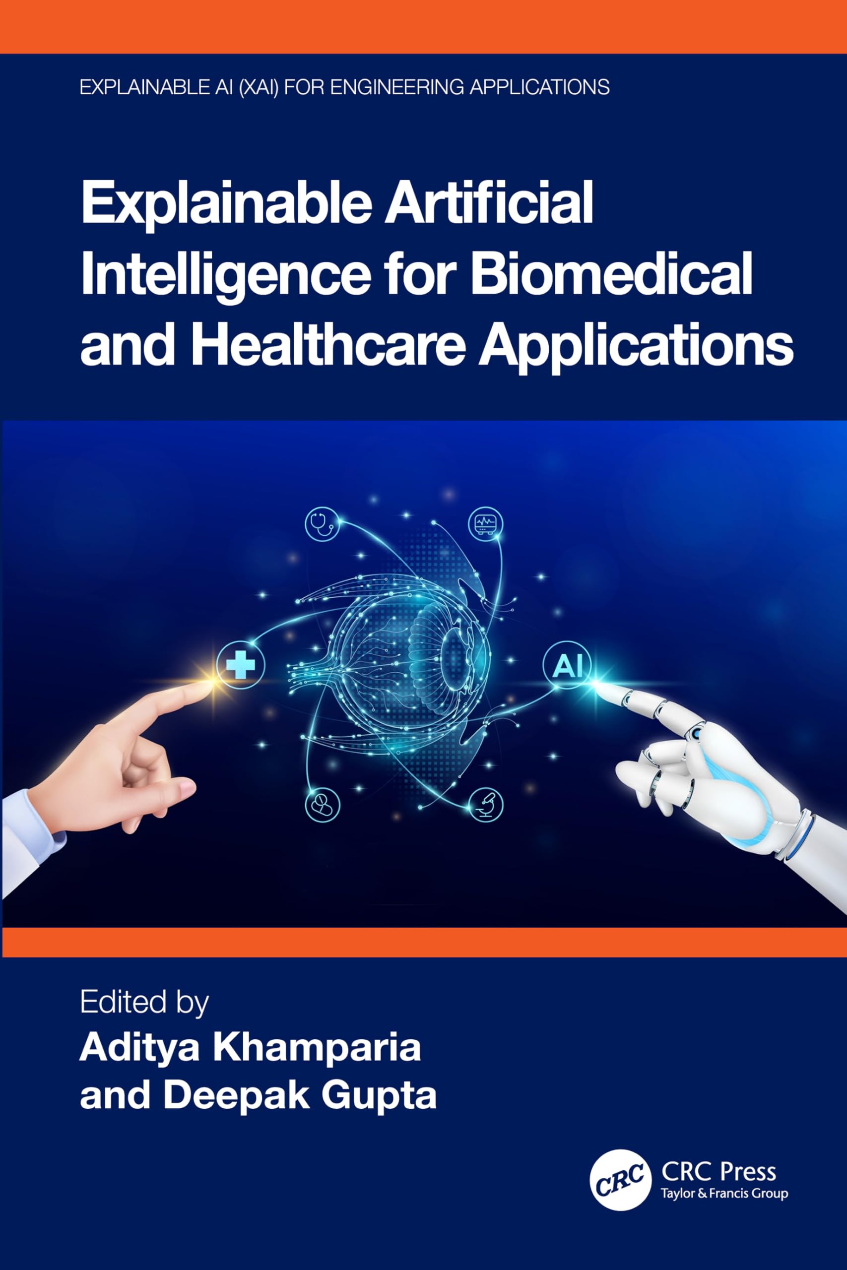 Buy Explainable Artificial Intelligence for Biomedical and Healthcare Applications Book Online ...