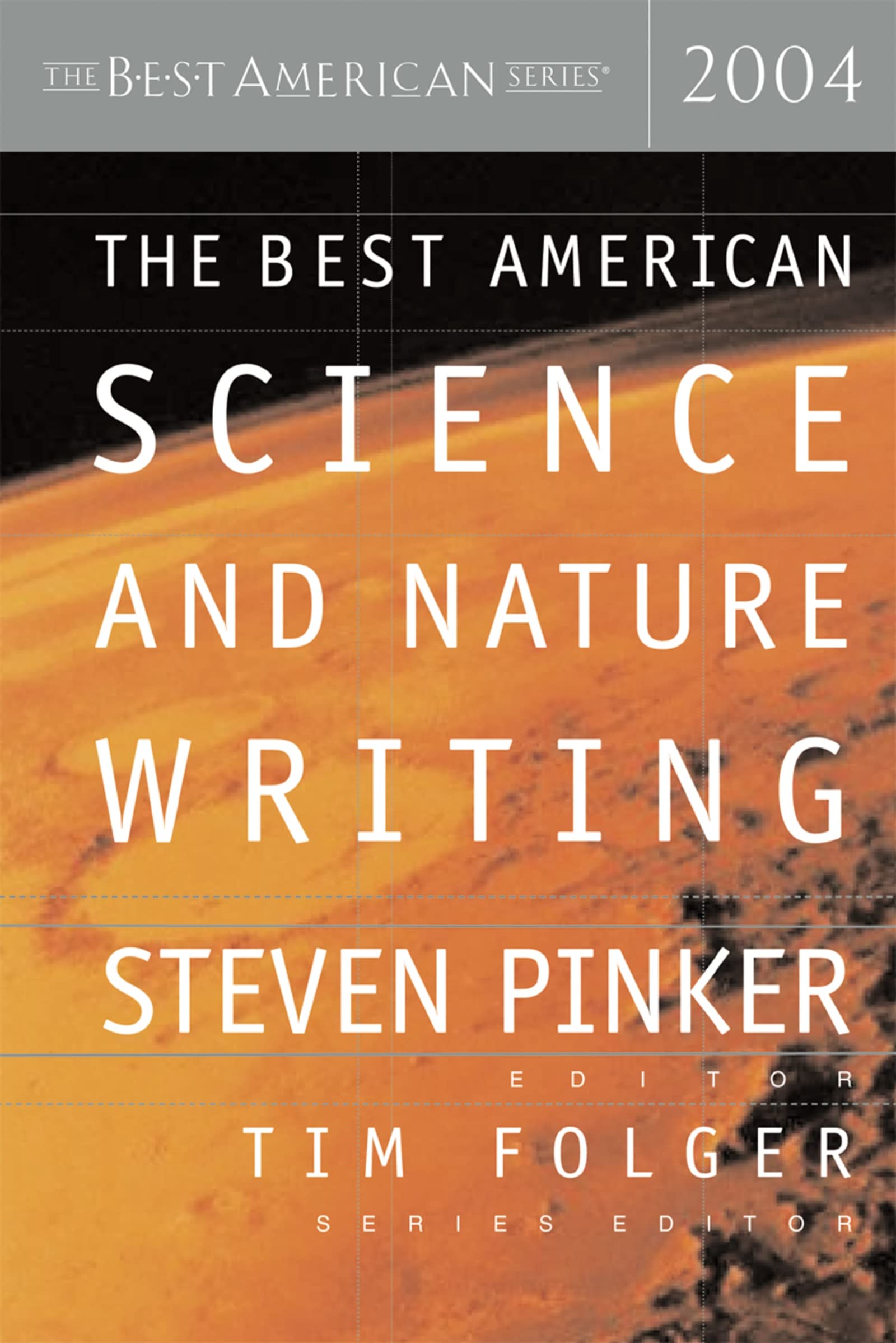 The Best American Science and Nature Writing 2004 (The Best American ...