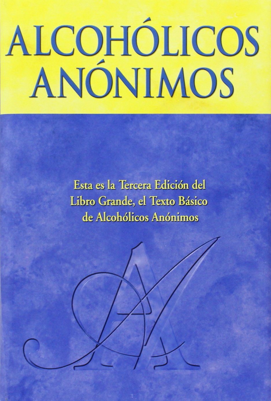 Alcoholics Anonymous: The Big Book Spanish Edition - Hardcover: Aa ...