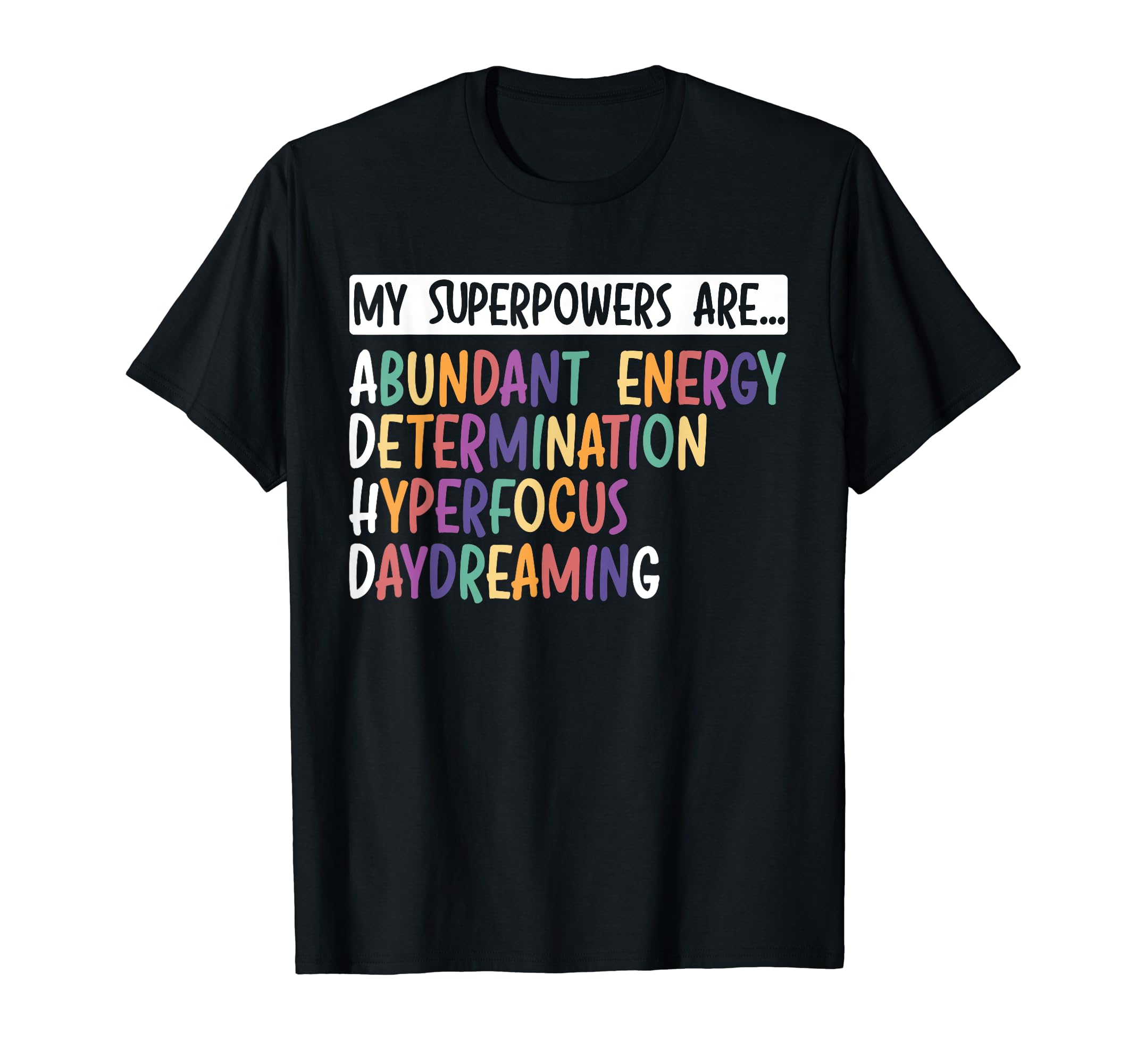 Amazon.com: My Superpowers Are ADHD Warrior Embrace Neurodiversity T ...