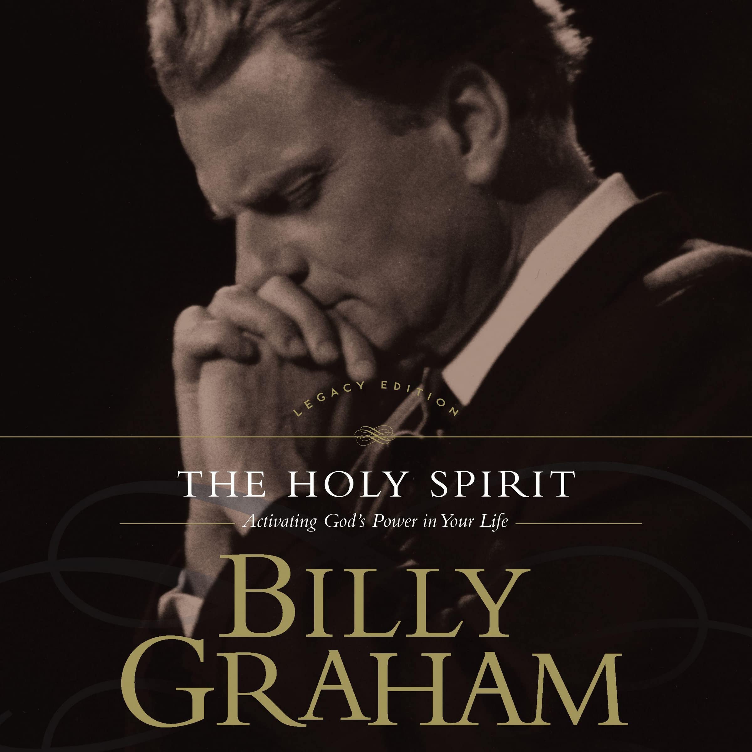 The Holy Spirit: Activating God's Power in Your Life: Billy Graham ...