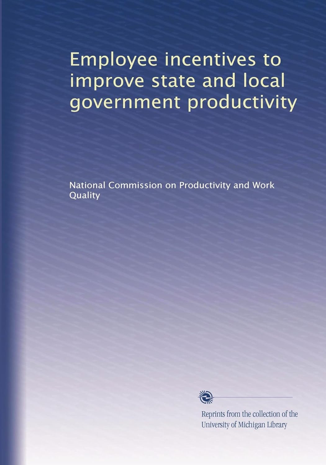 Amazon.com: Employee incentives to improve state and local government ...