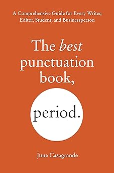 The Best Punctuation Book, Period: A Comprehensive Guide for Every ...