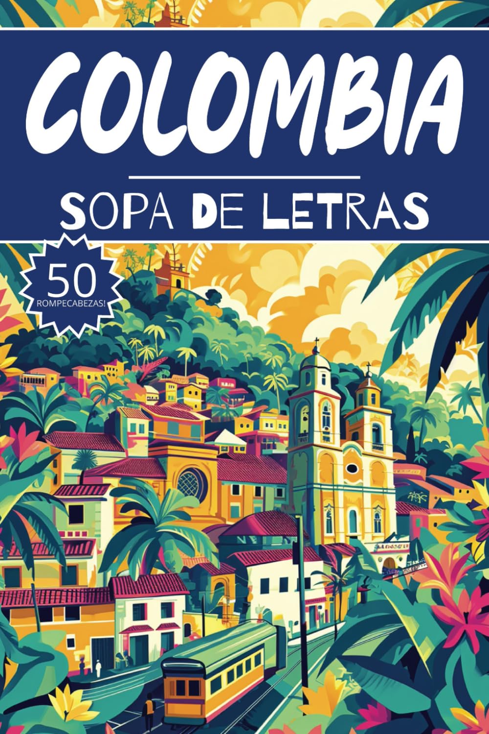 Sopa de Letras Colombia: 50 Juegos Bogotá para buscar palabras, Libro ...