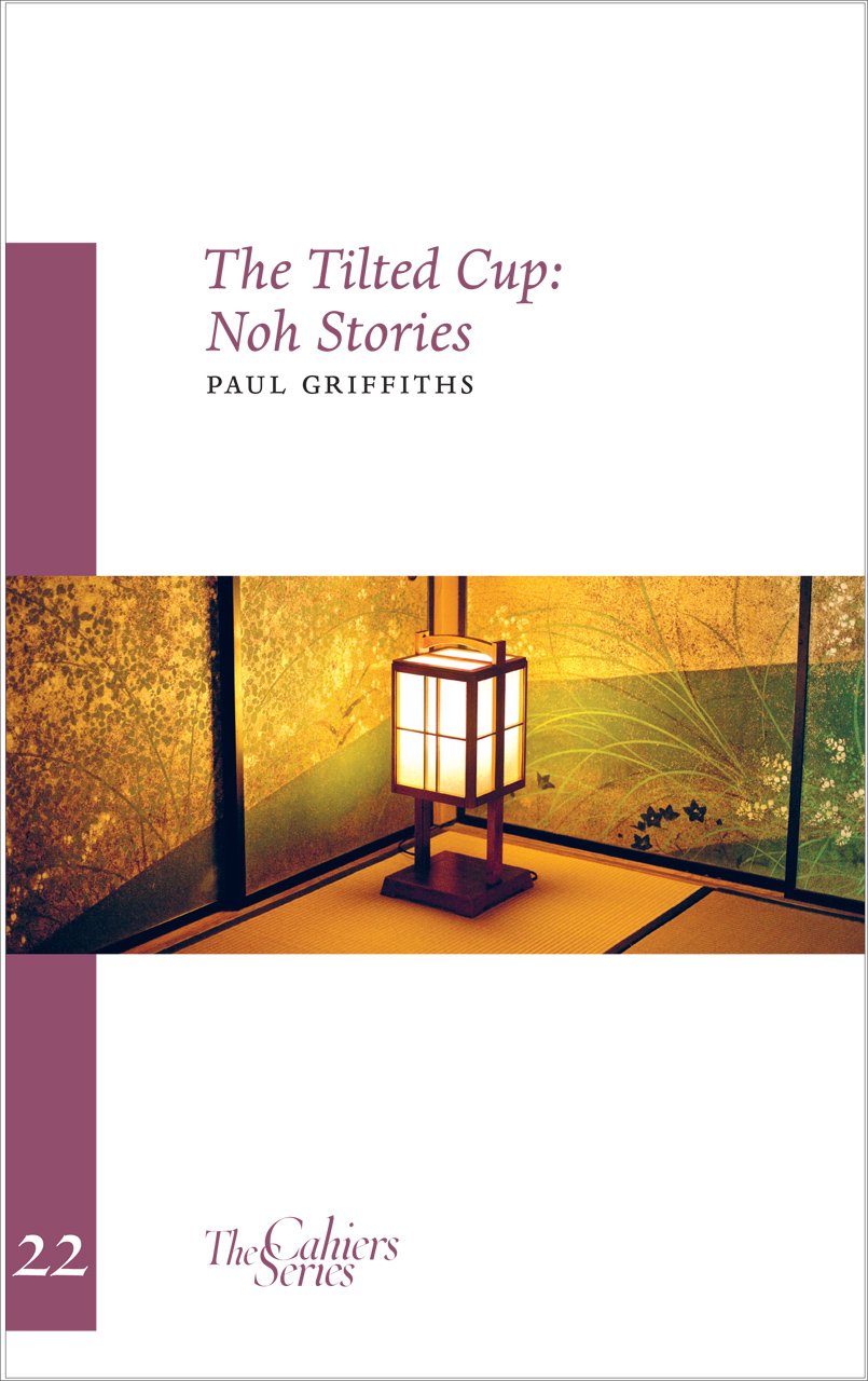 Amazon.com: The Tilted Cup: Noh Stories (Volume 22) (Cahiers ...