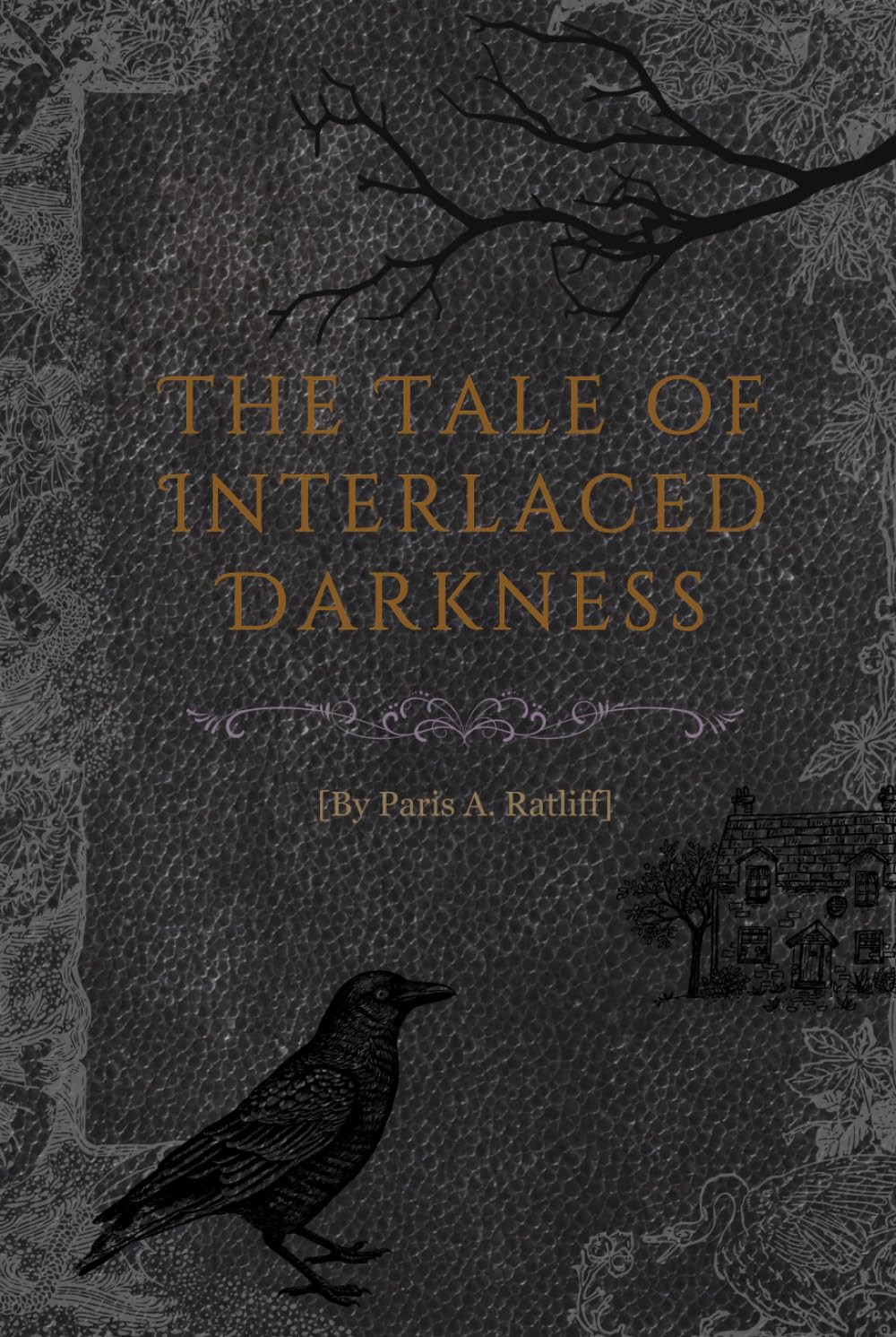 The Tale of Interlaced Darkness: Ratliff, Paris: 9798304177009: Amazon ...