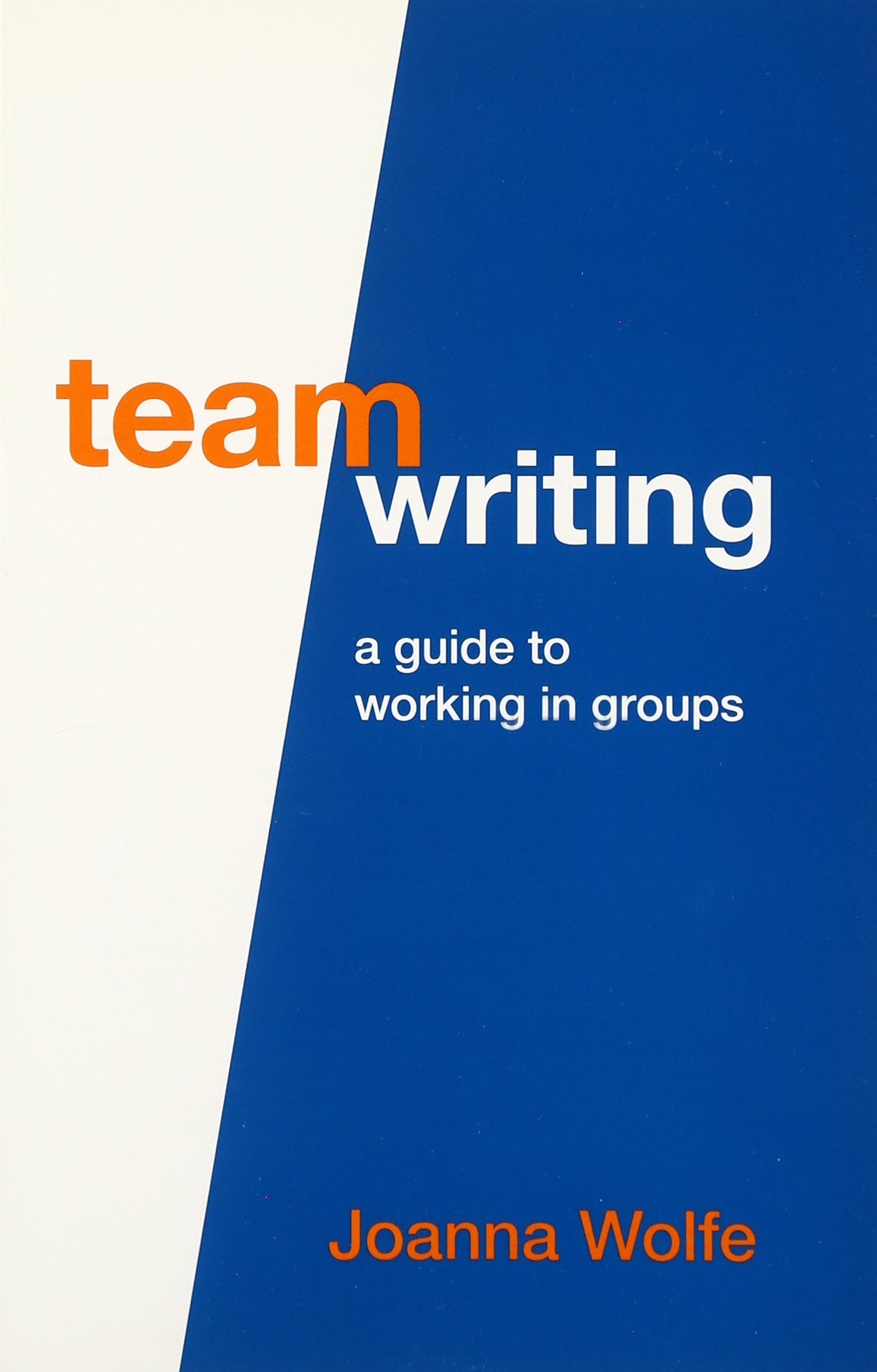 Amazon.com: Team Writing: A Guide to Working in Groups: 9780312565824 ...