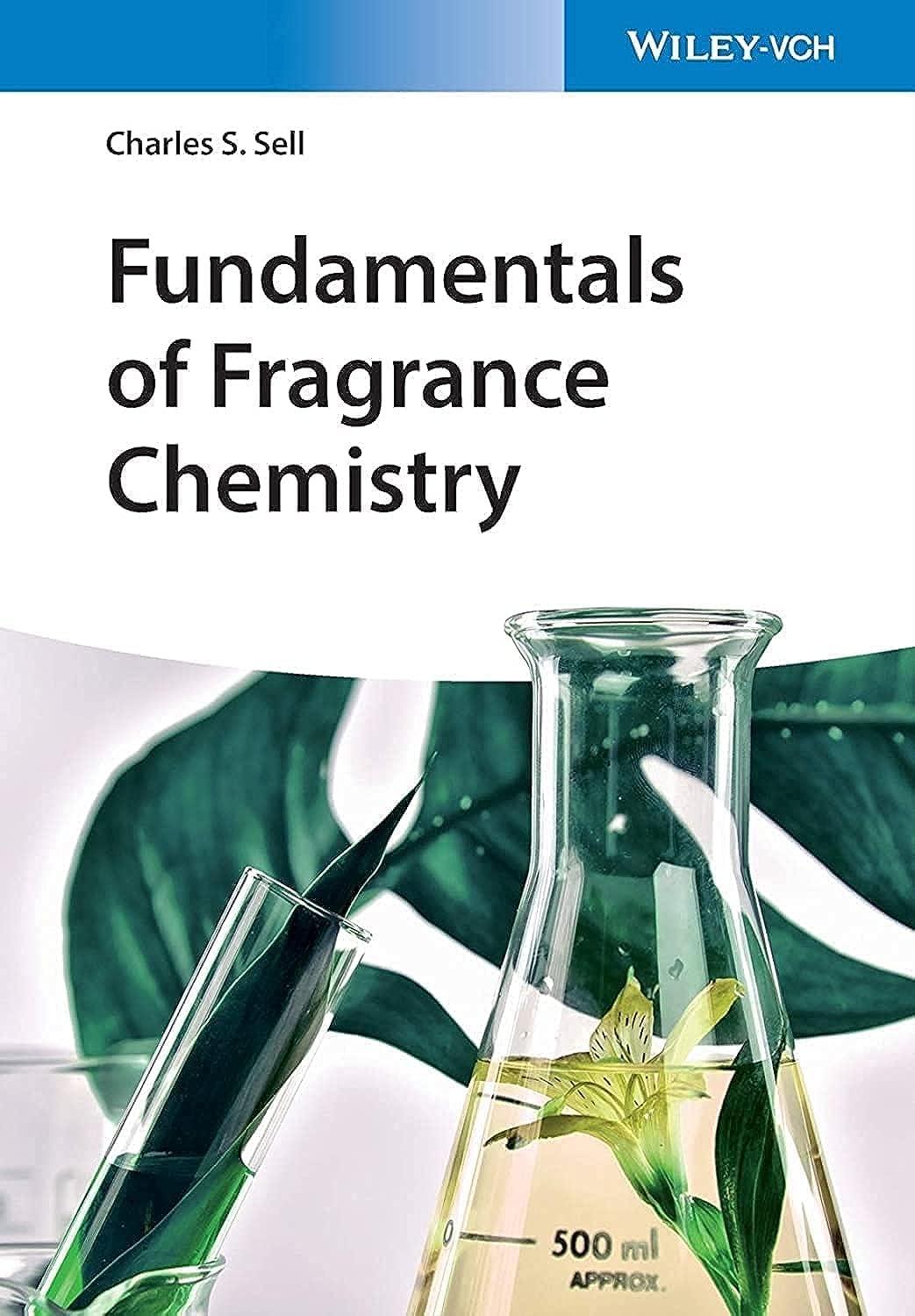 Amazon.com: Fundamentals of Fragrance Chemistry: 9783527345779: Sell ...