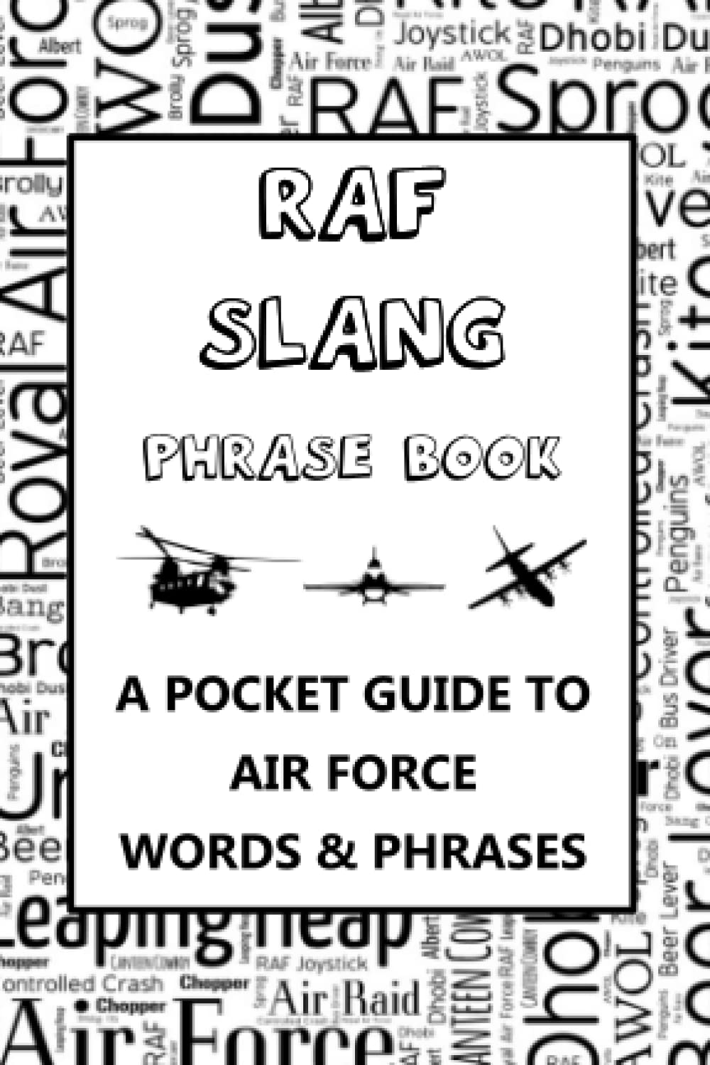 RAF Slang – A Pocket Guide To Air Force Words & Phrases: Fun mini ...