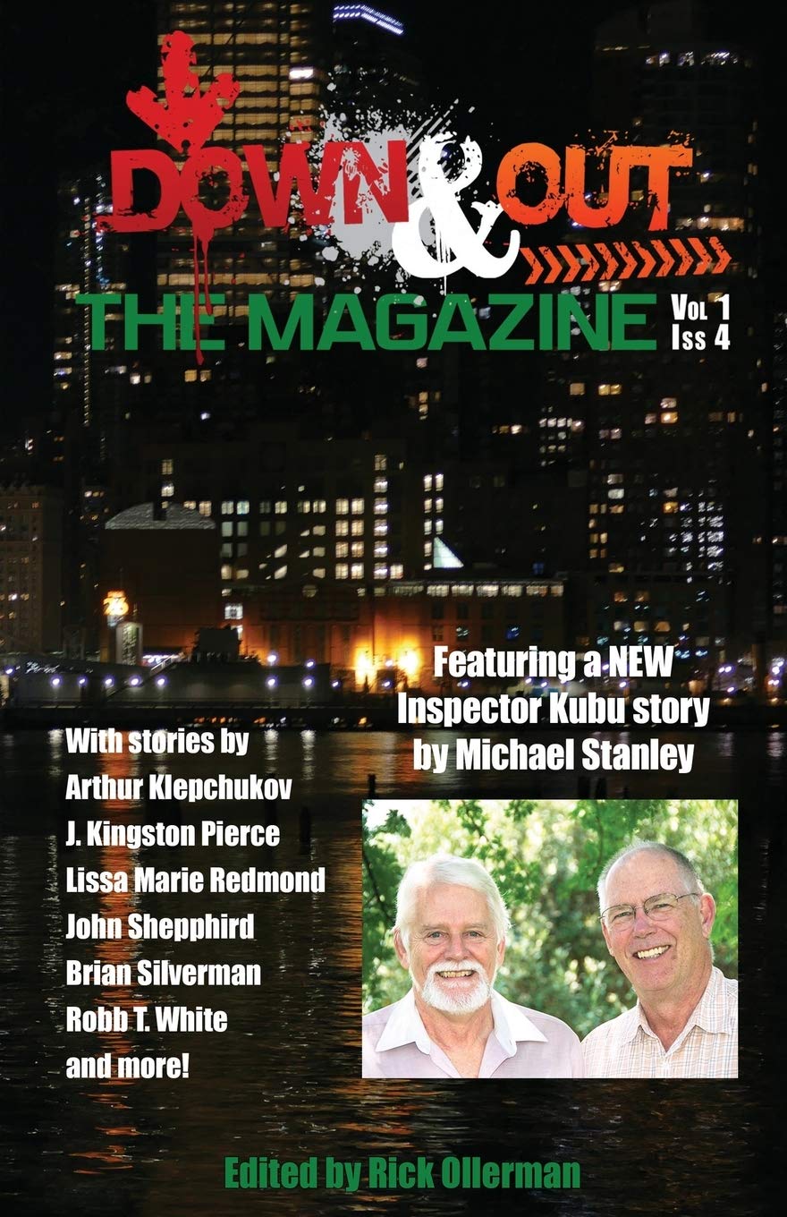Down & Out: The Magazine Volume 1 Issue 4: Ollerman, Rick, Stanley ...