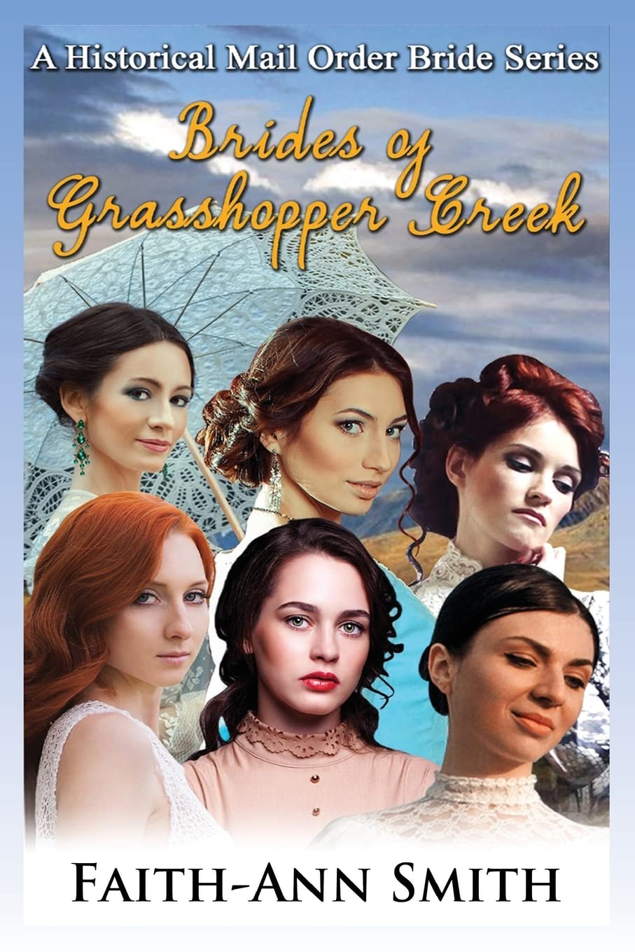 Brides Of Grasshopper Creek: A Clean Historical Mail Order Bride Series ...