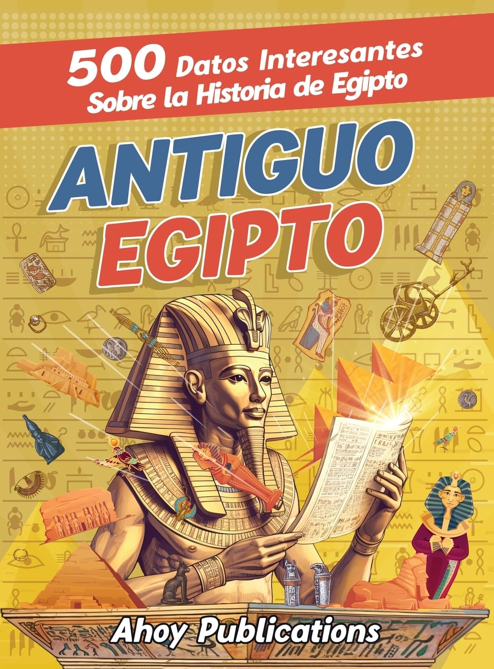 Antiguo Egipto: 500 datos interesantes sobre la historia de Egipto ...