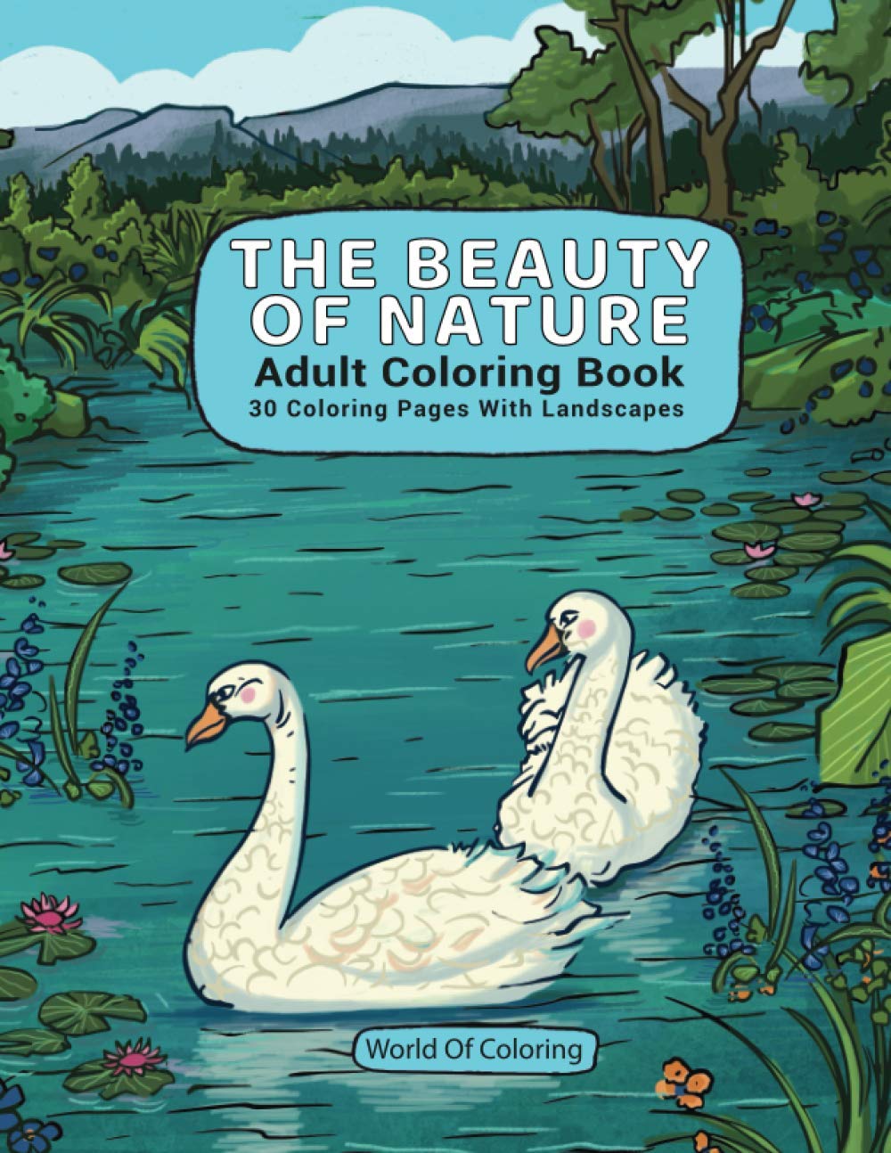 Adult Coloring Book: The Beauty Of Nature, 30 Coloring Pages With ...