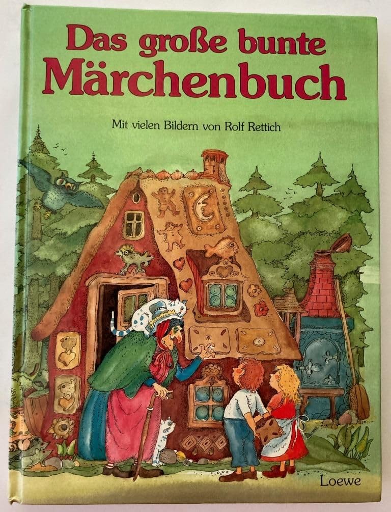 Das große bunte Märchenbuch: die schönsten und bekanntesten Märchen von ...