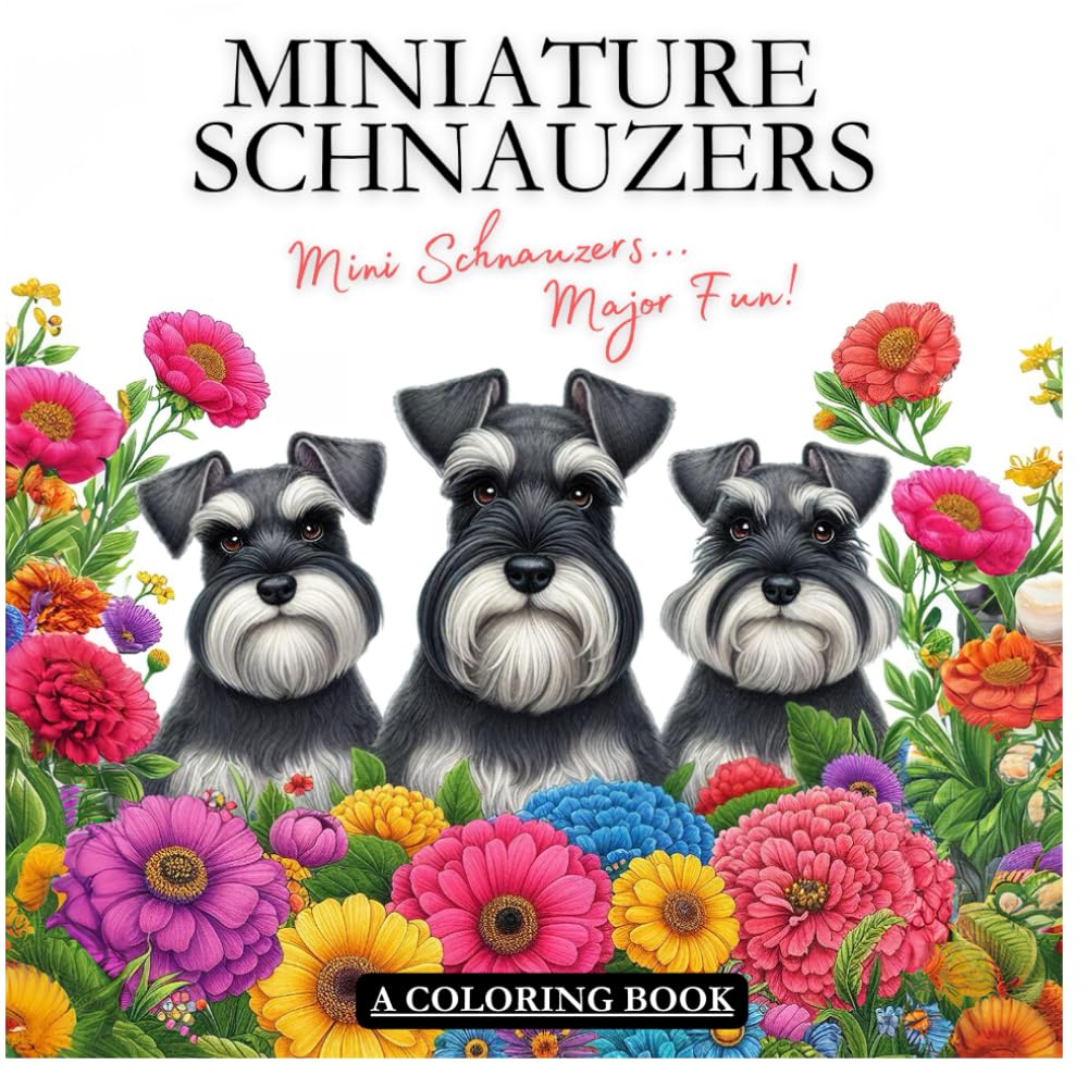 Amazon.com: Miniature Schnauzers: A Coloring Book for Dog Lovers, and ...