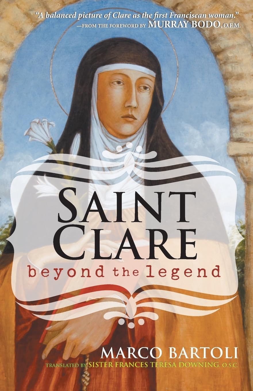 Saint Clare: Beyond the Legend: Bartoli, Marco: 9780867169508: Amazon ...