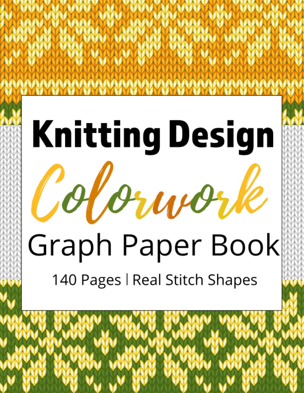 Knitting Design Colorwork Graph Paper Book: Letter sized pages with ...