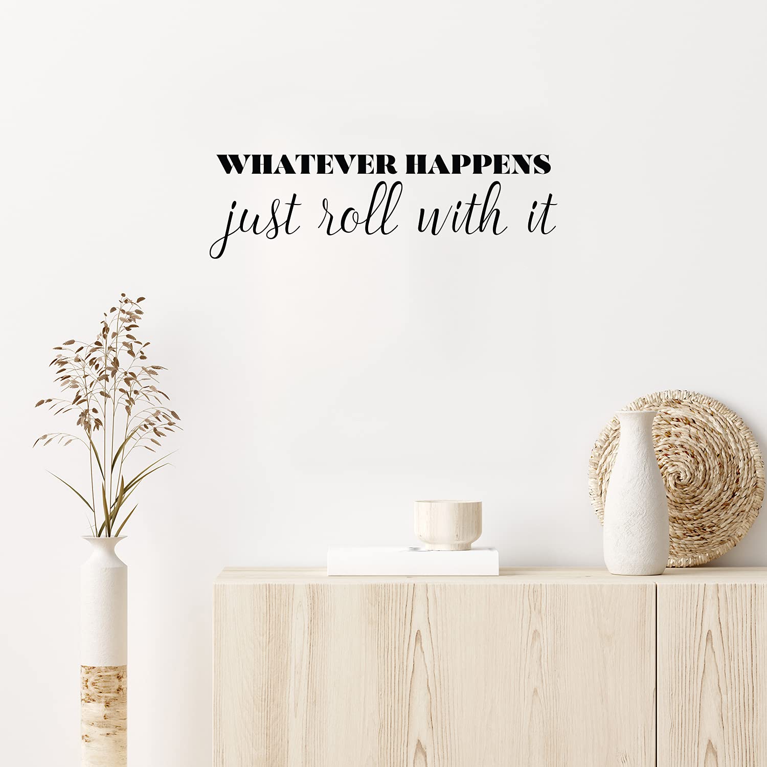 Roll With It Wall Quotes Decal Wallquotescom You Are My Today All