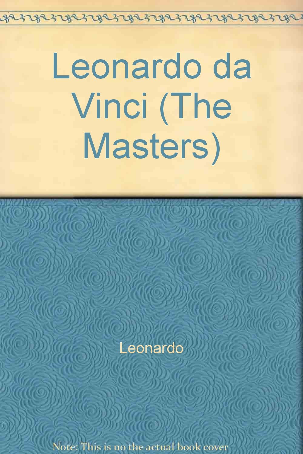 Leonardo da Vinci (The Masters): Leonardo da Vinci: Amazon.com: Books