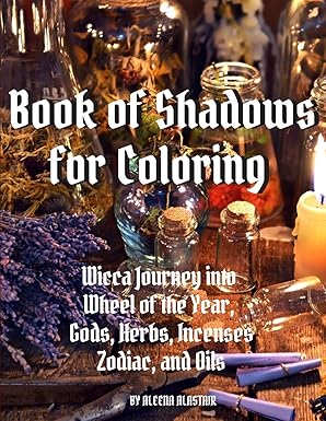 Book of Shadows for Coloring: Wicca Journey into Wheel of the year ...