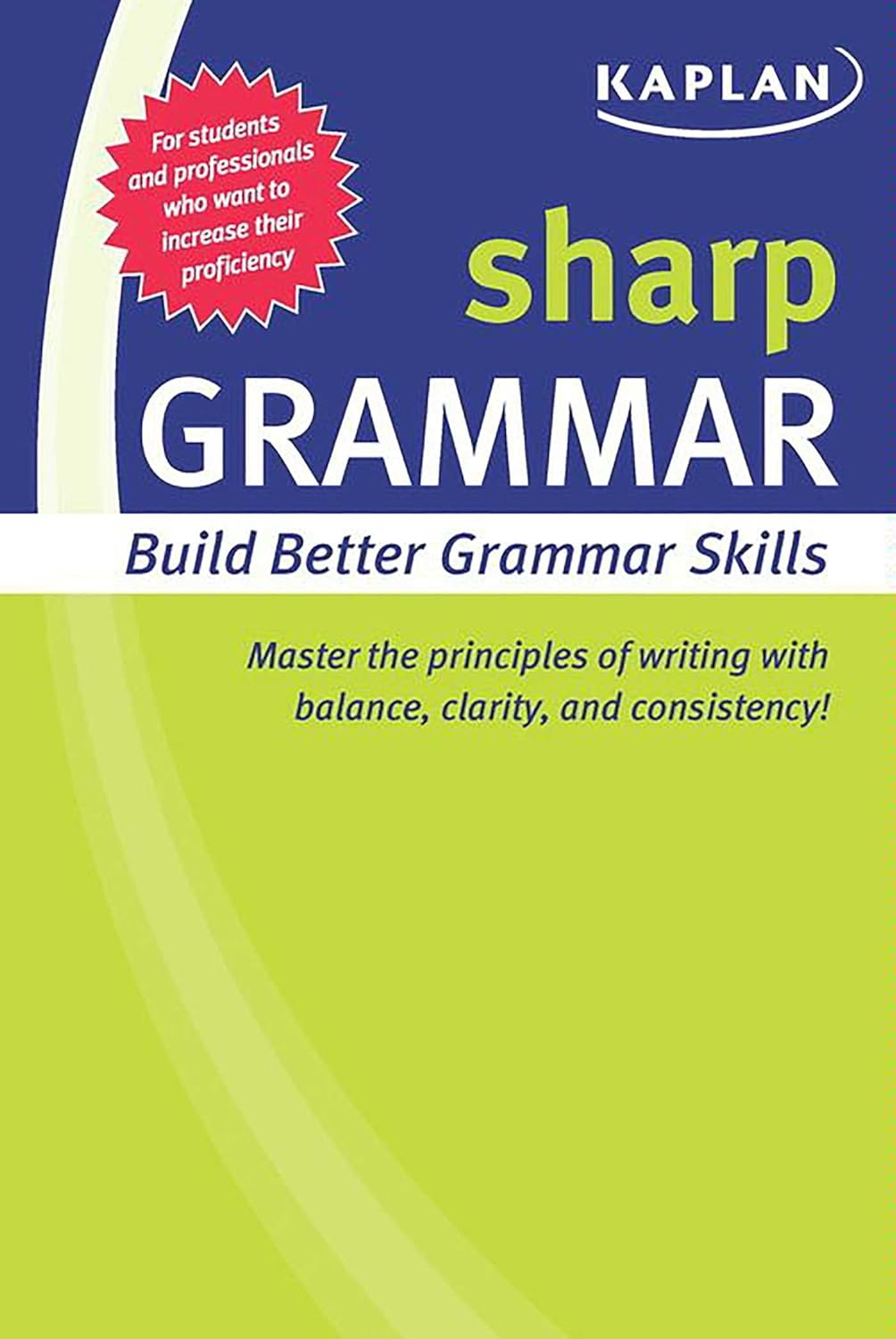Sharp Grammar: Building Better Grammar Skills (Kaplan Test Prep ...