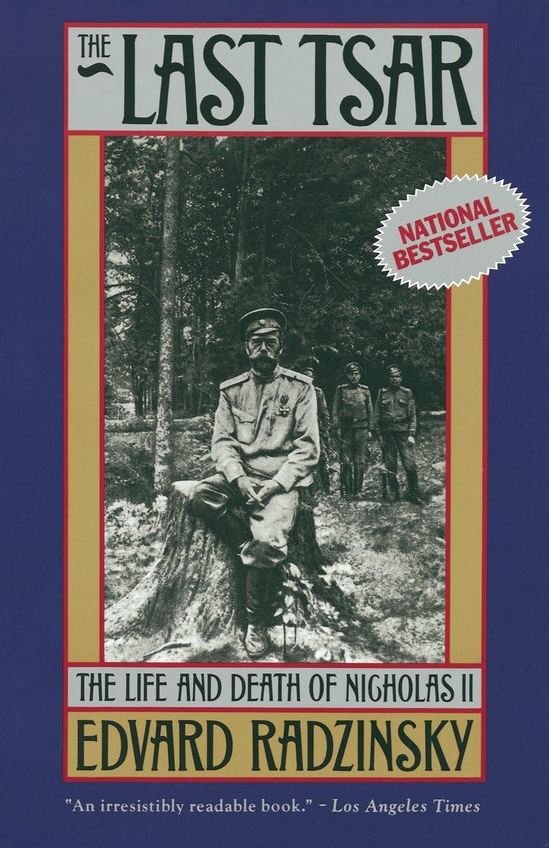 Amazon.com: The Last Tsar: The Life and Death of Nicholas II ...